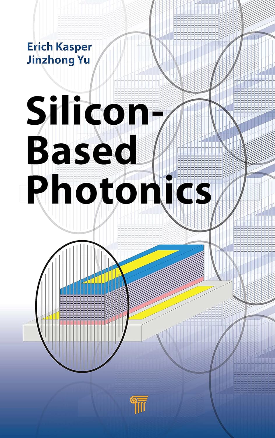 Amazon.com: Silicon-Based Photonics: 9789814303248: Kasper, Erich, Yu, Jinzhong: Books