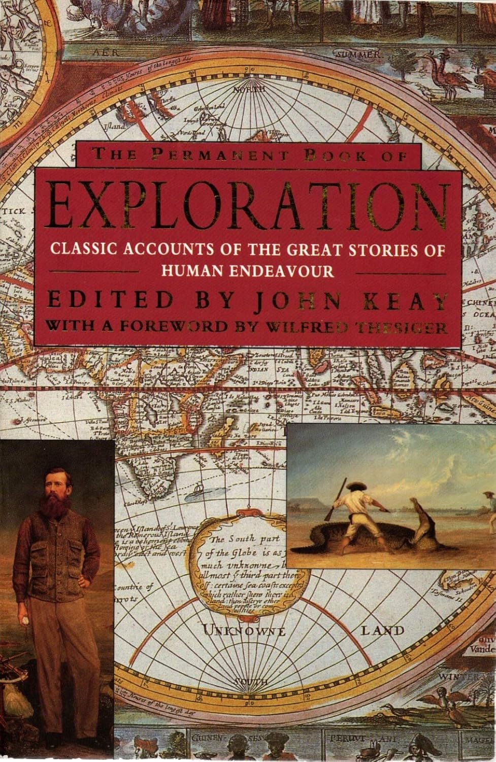 The Permanent Book of Exploration: Classic Accounts of the Great ...