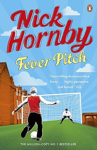Fever Pitch: Hornby, Nick: 9780241950197: Amazon.com: Books