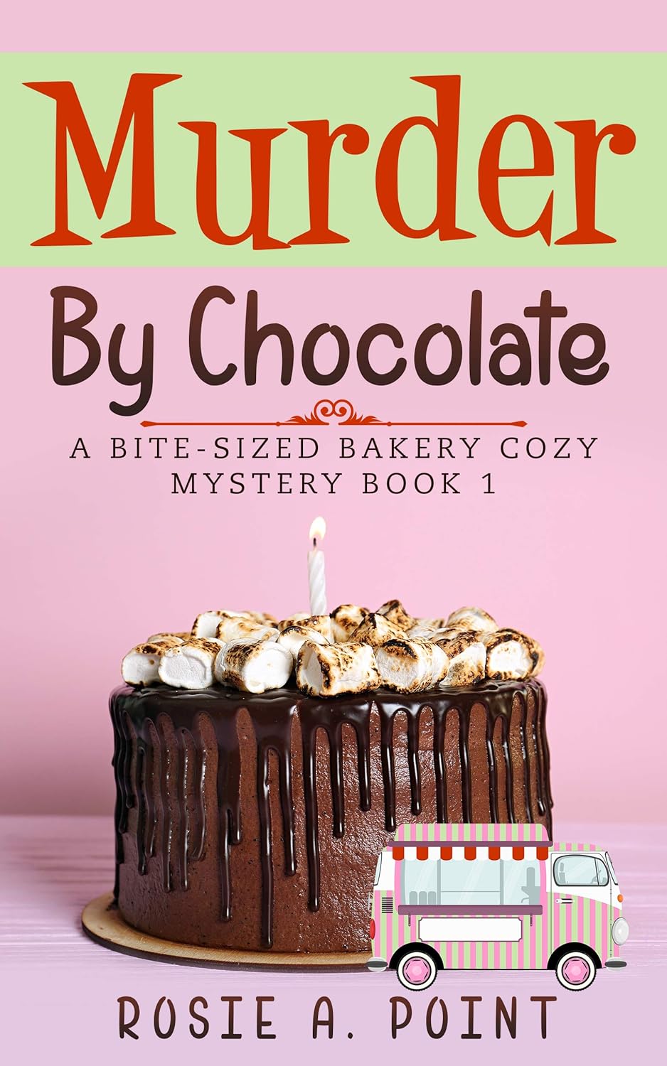 Murder By Chocolate (A Bite-sized Bakery Cozy Mystery Book 1) - Kindle ...