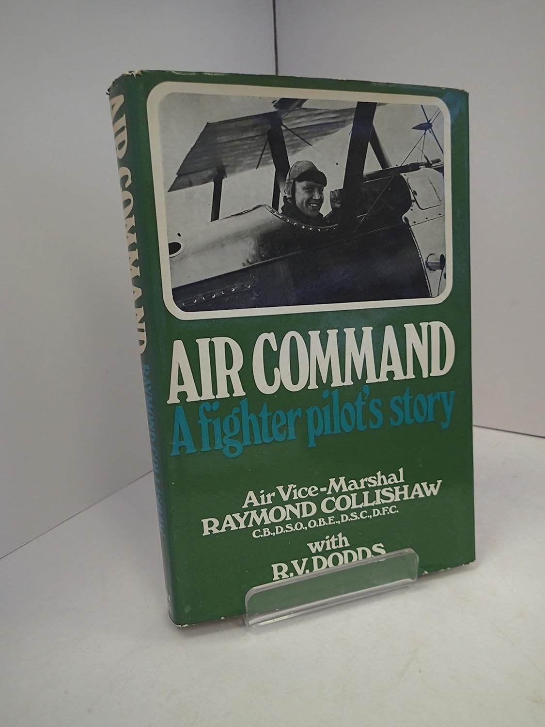 Air Command;: A fighter pilot's story: Collishaw, Raymond ...