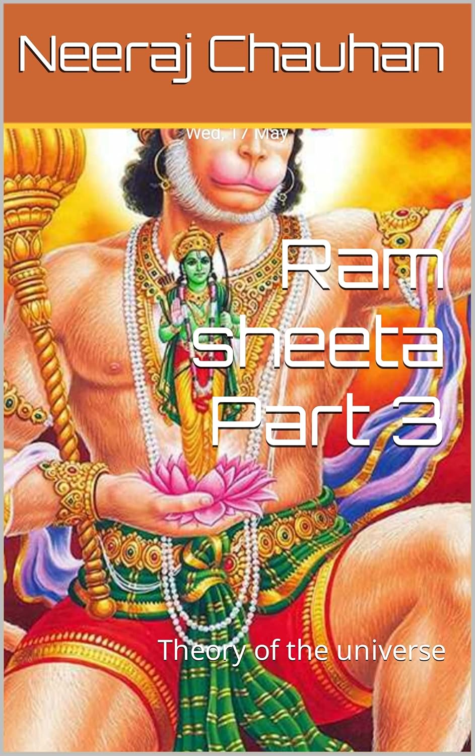Ram sheeta Part 3 : Theory of the universe (Ram sheeta part-1) eBook ...