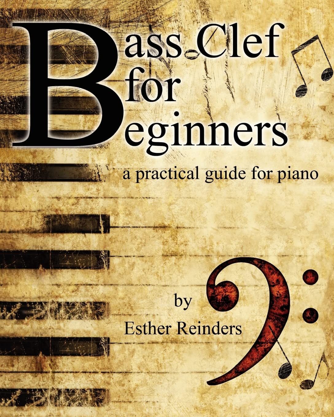Bass Clef for Beginners: a practical guide: Reinders, Esther ...