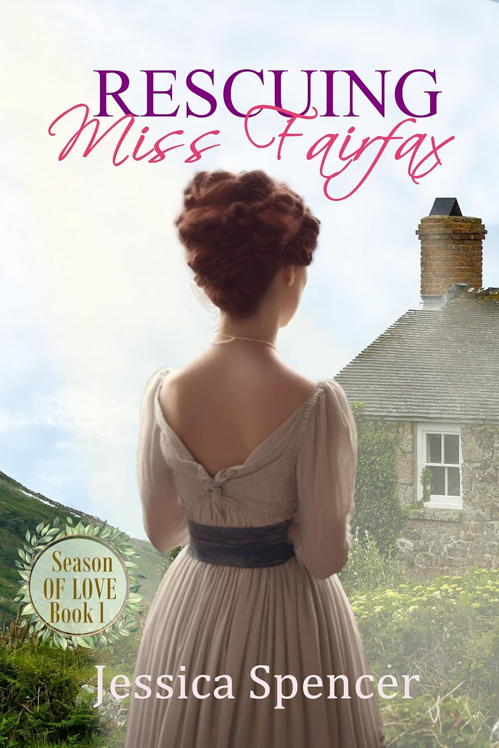 Rescuing Miss Fairfax (Season of Love - Clean Regency Romance Series ...