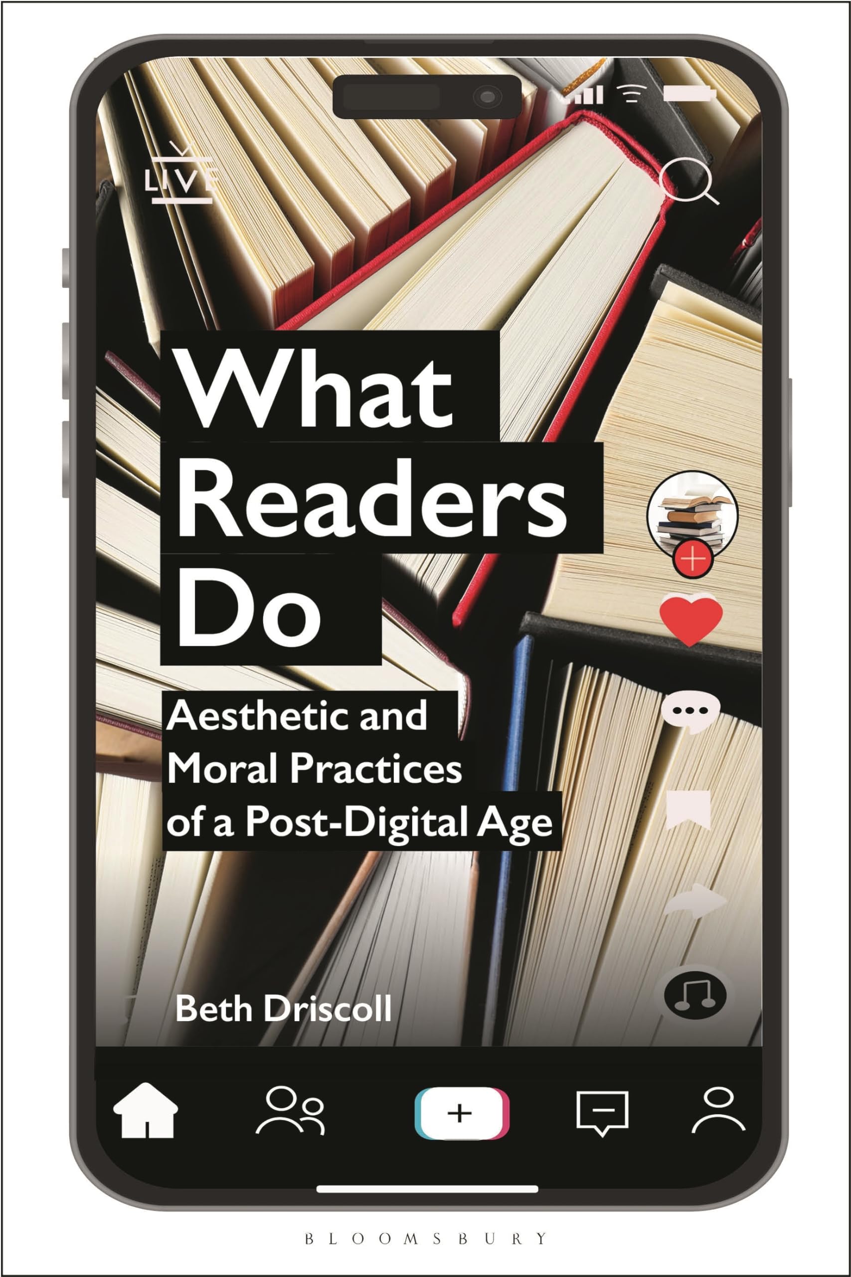 What Readers Do: Aesthetic and Moral Practices of a Post-Digital Age ...