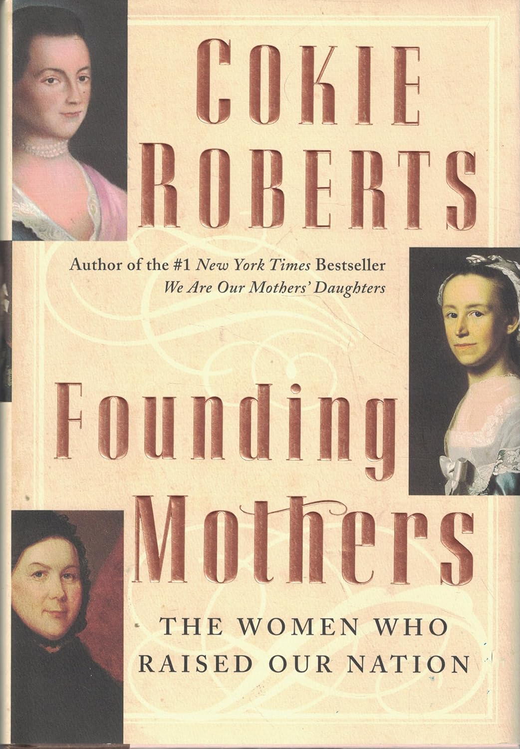 Amazon.com: Founding Mothers: The Women Who Raised Our Nation ...