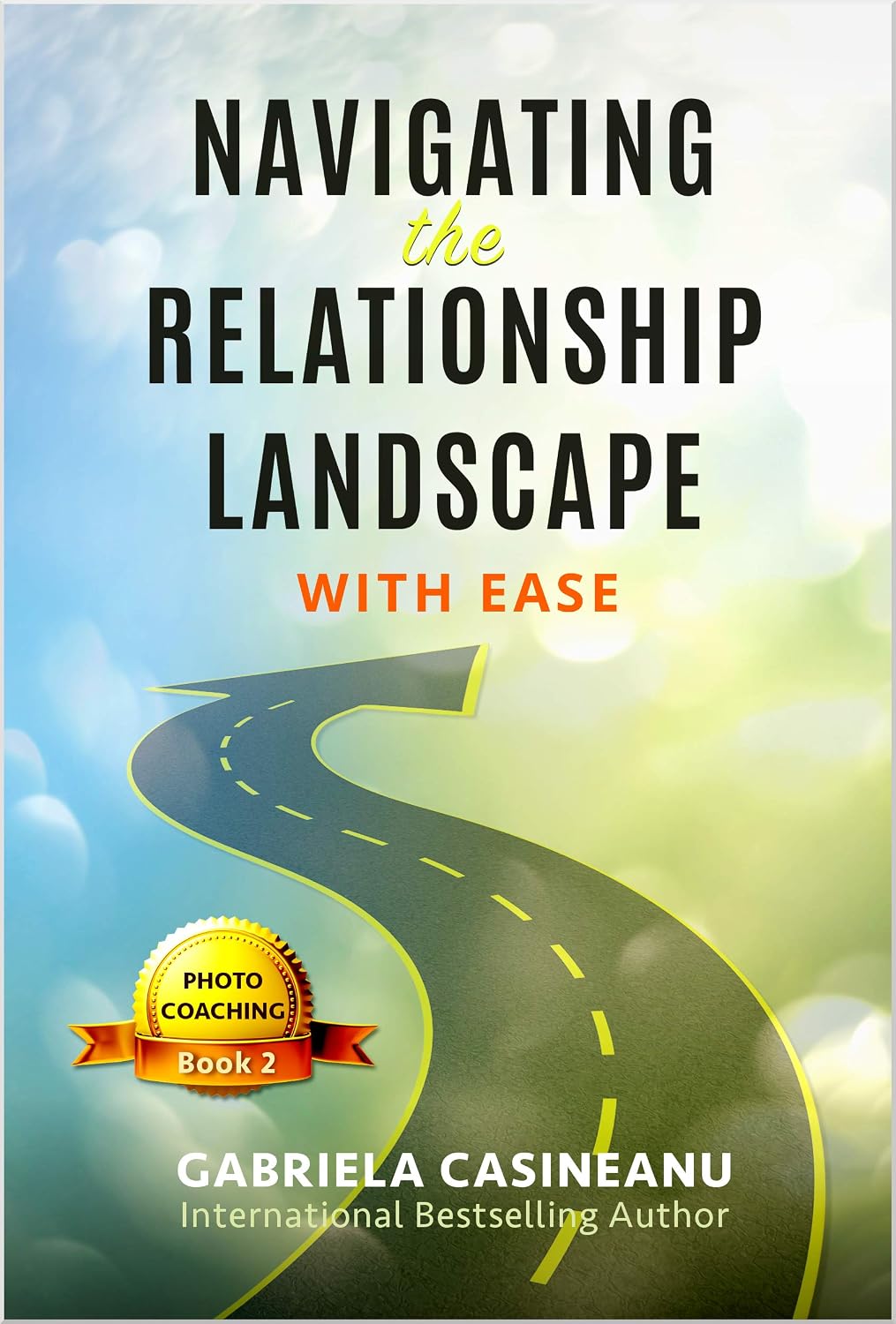 Amazon.com: Navigating the Relationship Landscape: With Ease (Photo ...
