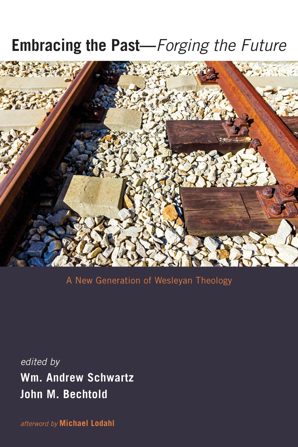 Embracing the Past-Forging the Future: A New Generation of Wesleyan ...