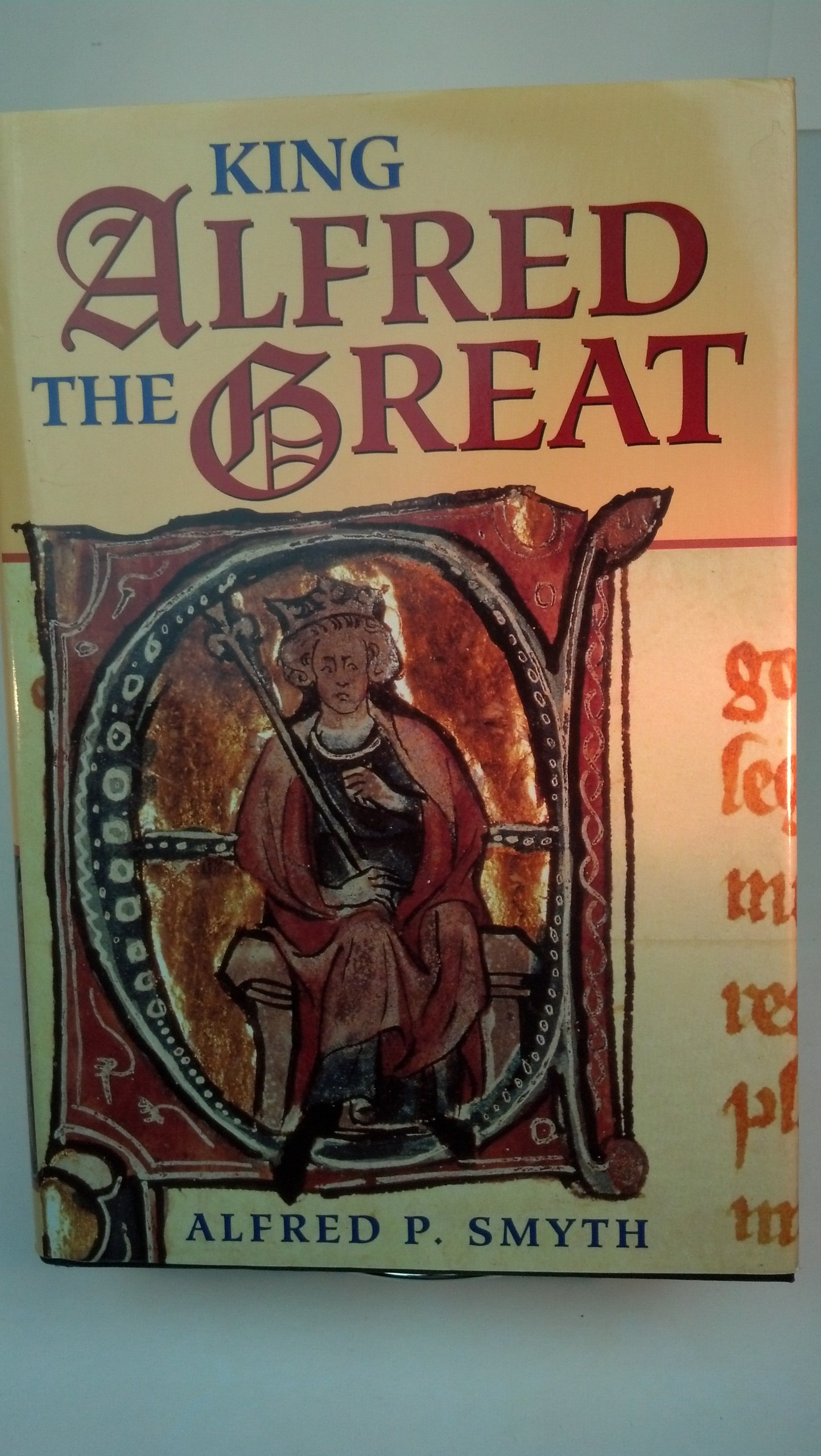 Amazon.com: King Alfred the Great: 9780198229896: Smyth, Alfred P.: Books
