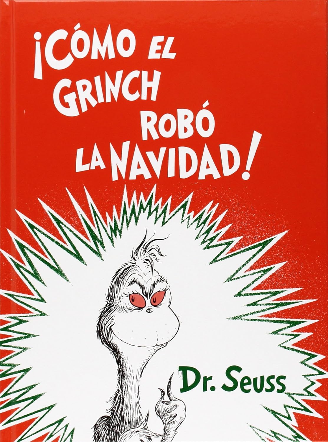 Amazon.com: ¡ Cómo el Grinch robó la Navidad !: 9781880507735: Dr ...