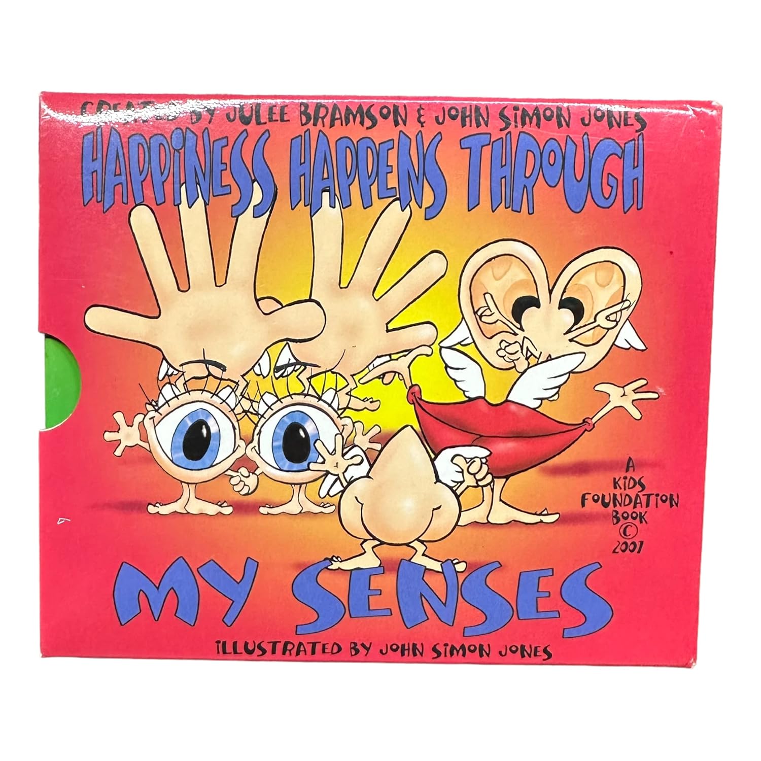 Happiness Happens Through My Senses: Julee Bramson, John Simon Jones ...