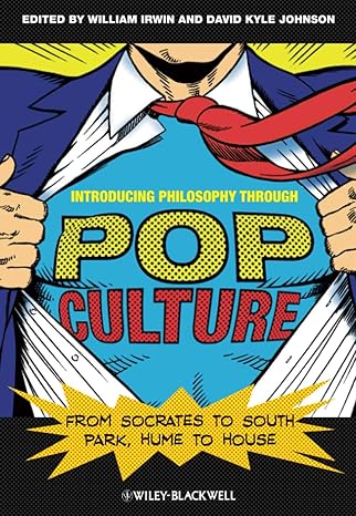 Introducing Philosophy Through Pop Culture: Irwin, Richard ...