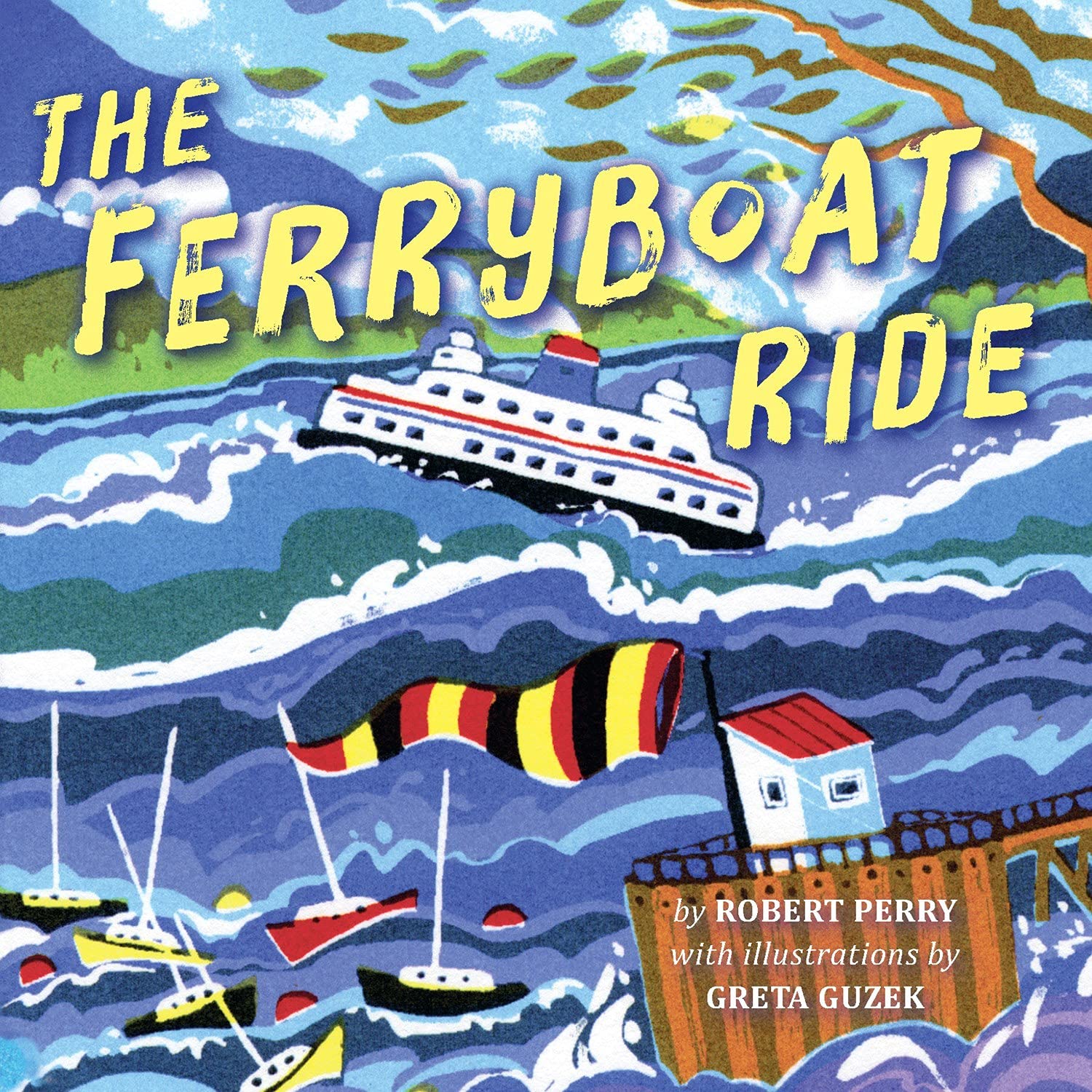 The Ferryboat Ride : Perry, Robert, Guzek, Greta: Amazon.ca: Books