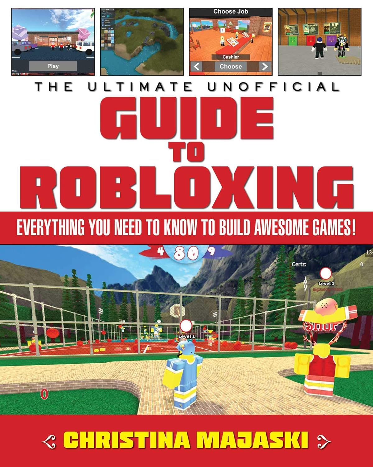 The Ultimate Unofficial Guide to Robloxing: Everything You Need to Know ...