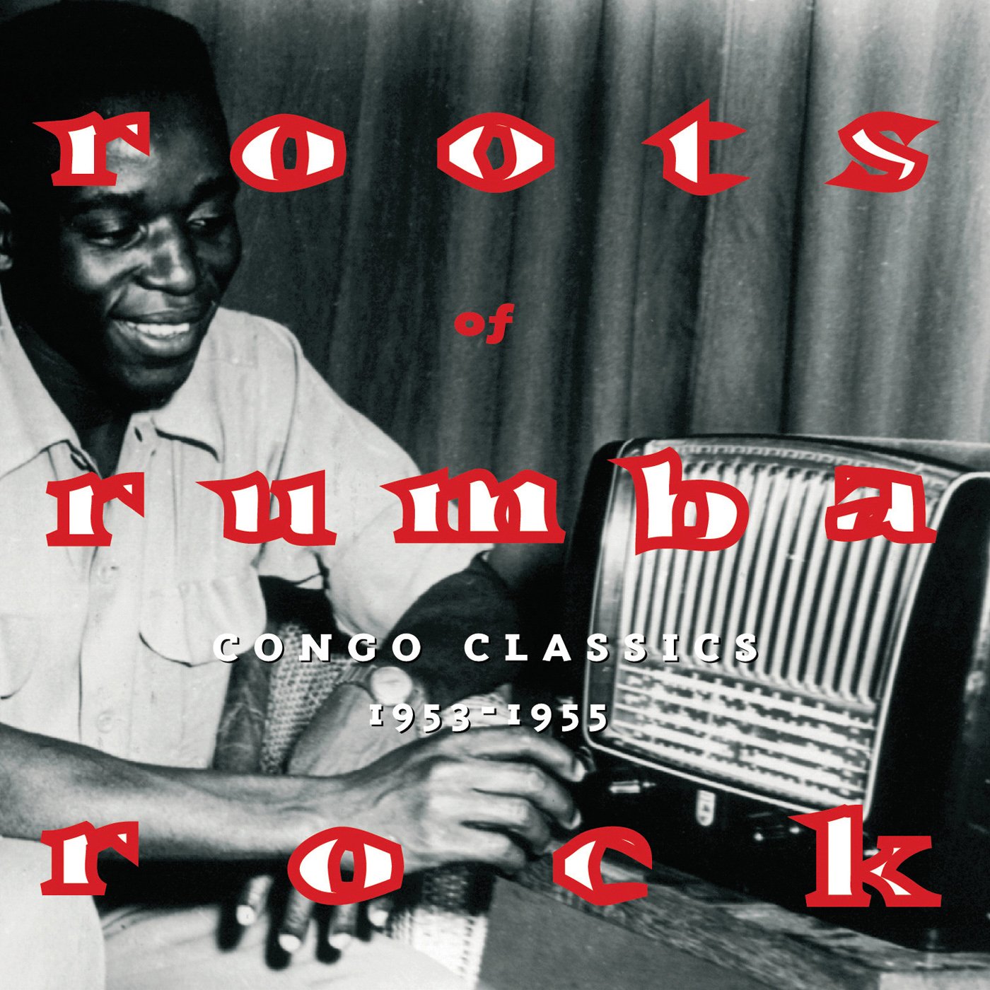 Various Artists - Roots of Rumba Rock: Congo Classics 1953 - Amazon.com ...