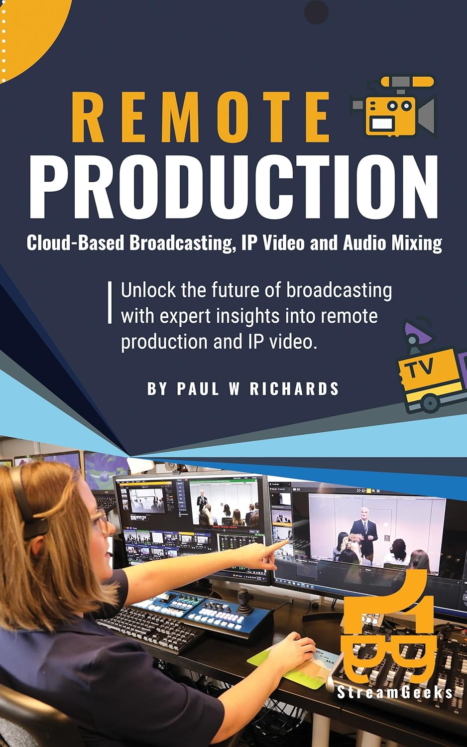 Amazon.com: Remote Production: Your Professional Guide to Cloud-Based ...