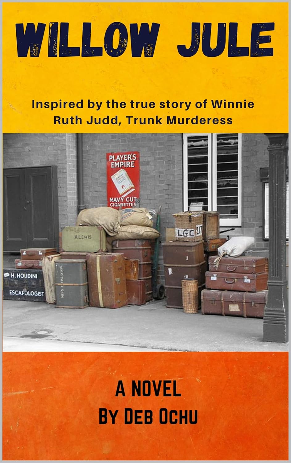 Willow Jule: Inspired by the True Story of Winnie Ruth Judd, Trunk ...
