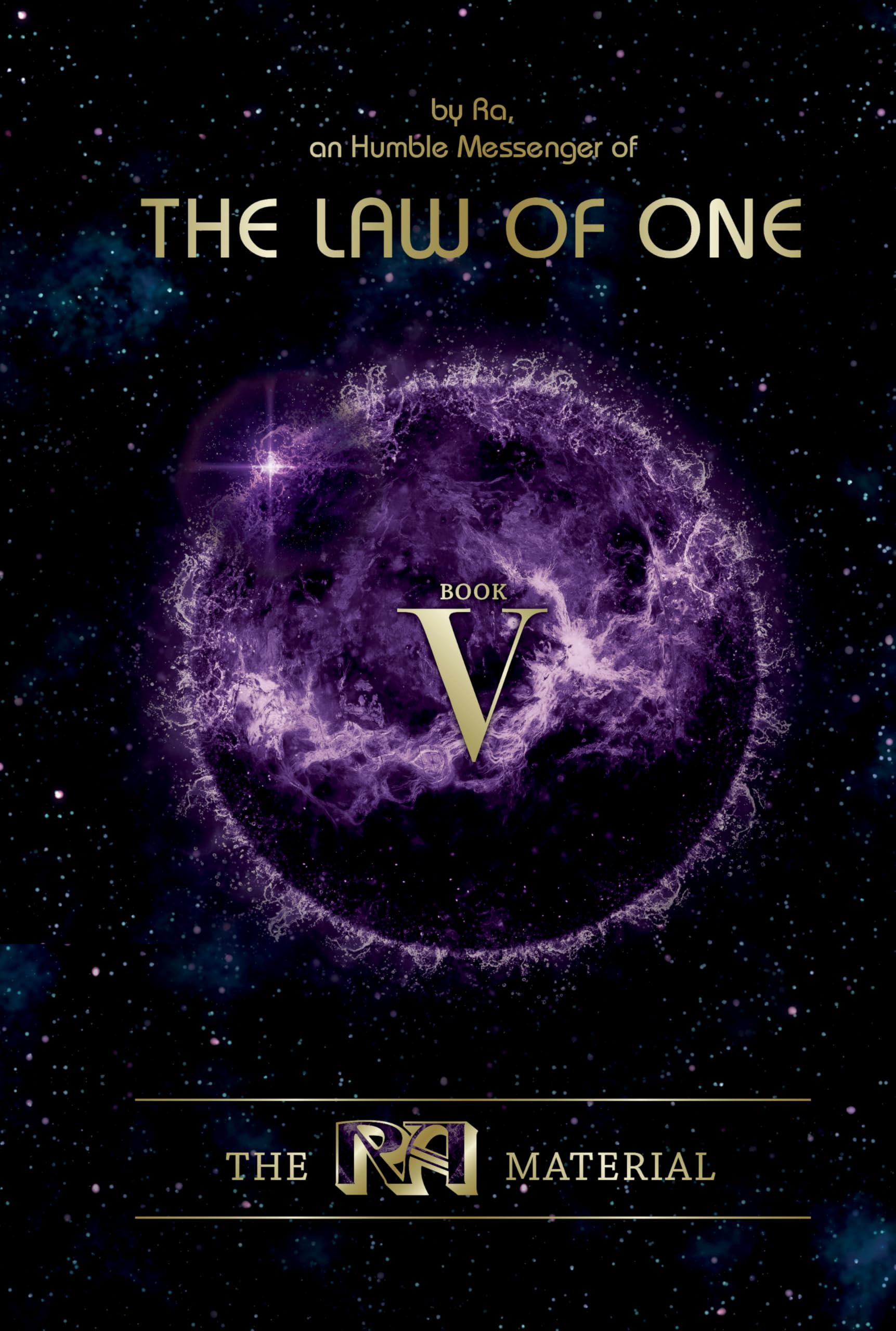 The Ra Material Book Five: Personal Material-Fragments Omitted from the ...