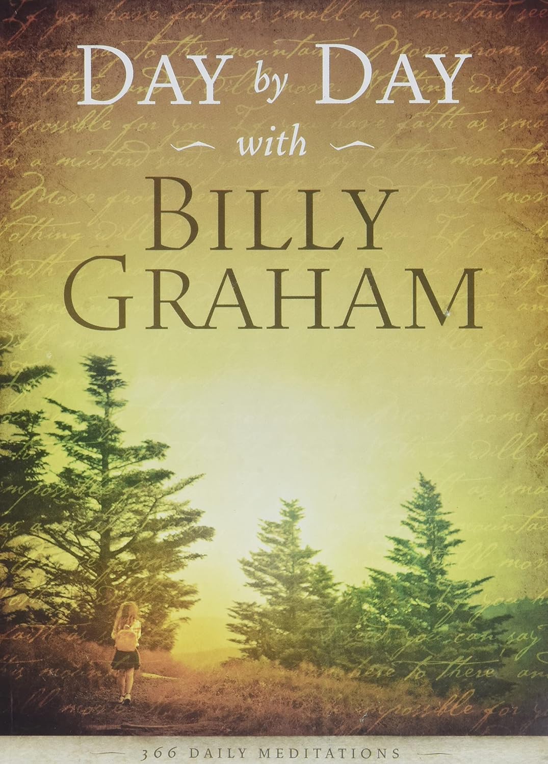 Day by Day with Billy Graham: 366 Daily Meditations: Billy Graham ...