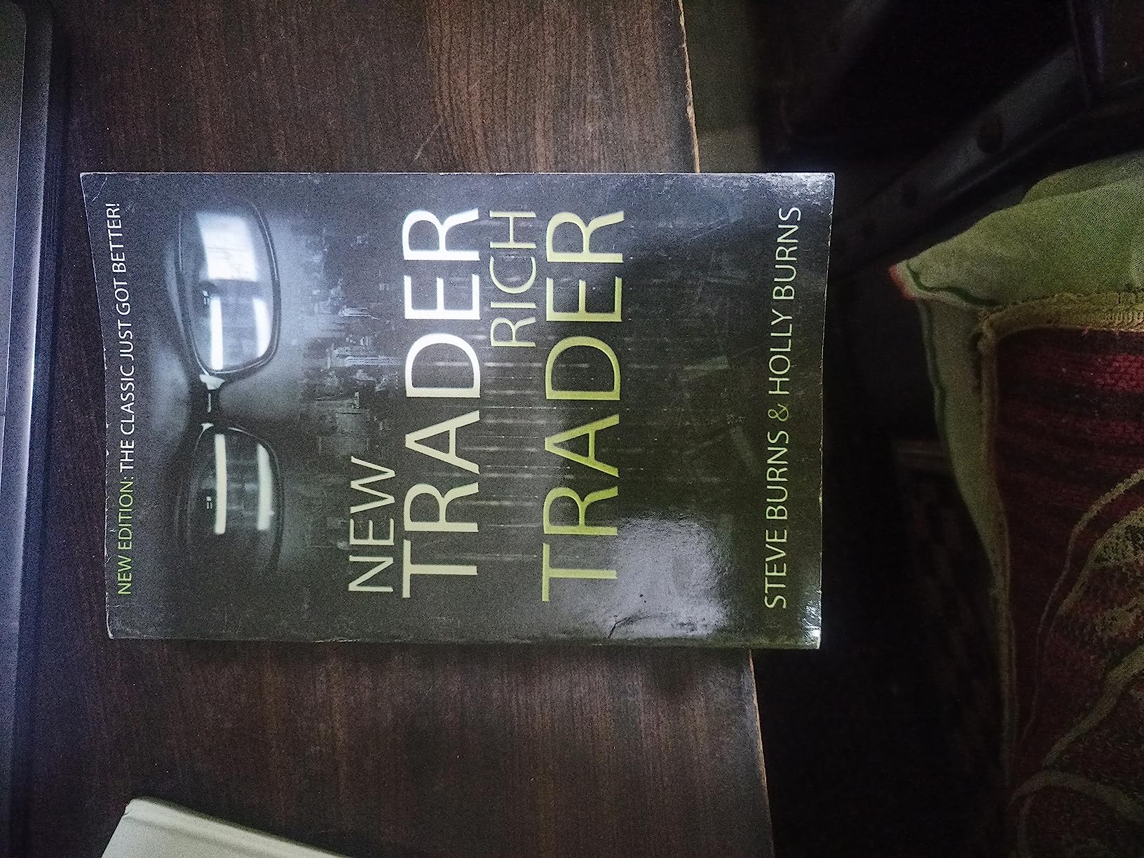 New Trader Rich Trader: 2nd Edition: Revised and Updated: 1 : Burns ...