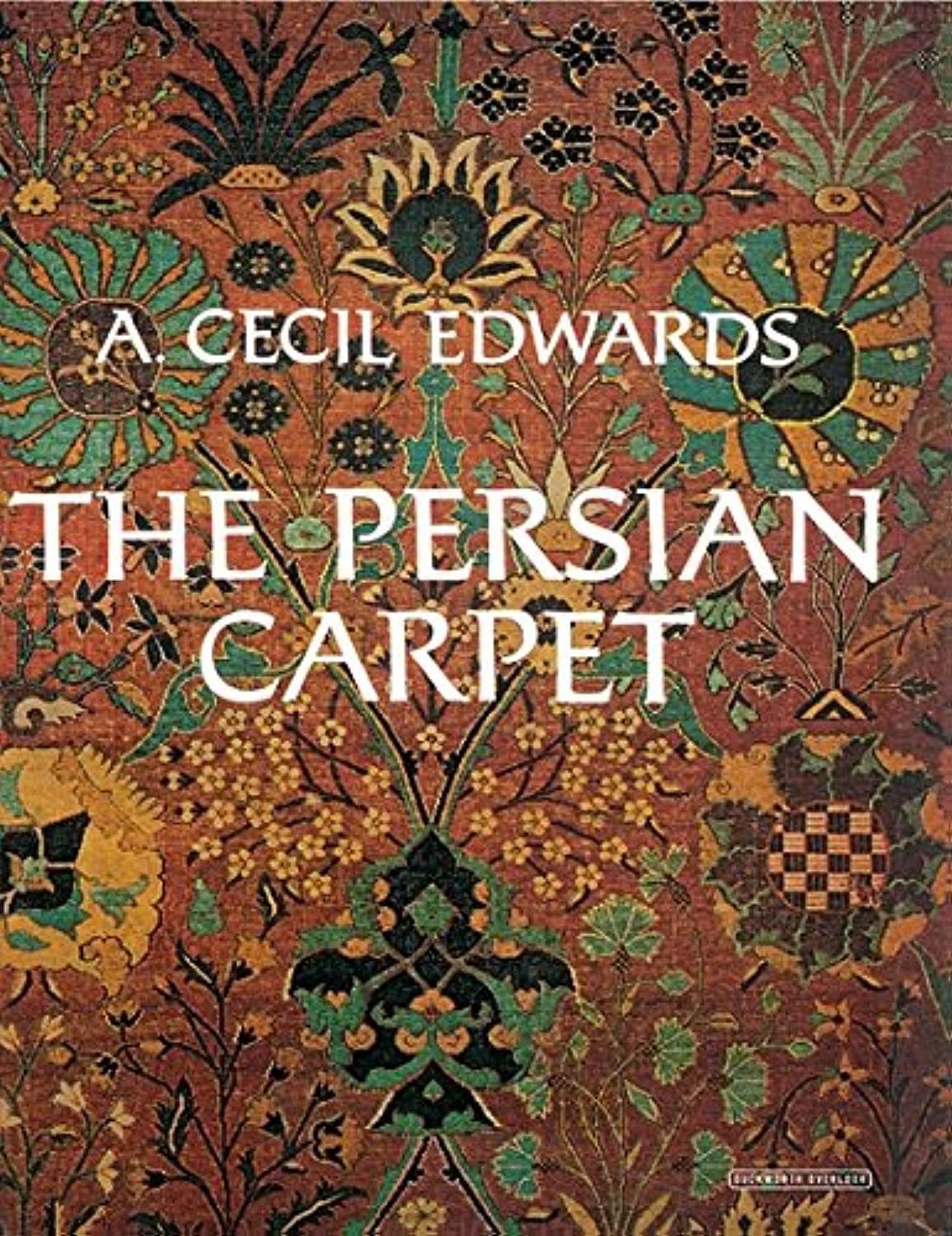 Persian Carpet: A. Cecil Edwards: 9780715650721: Amazon.com: Books