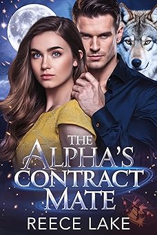 The Alpha's Contract Mate: A Secret Baby Second Chance Fated Mates ...