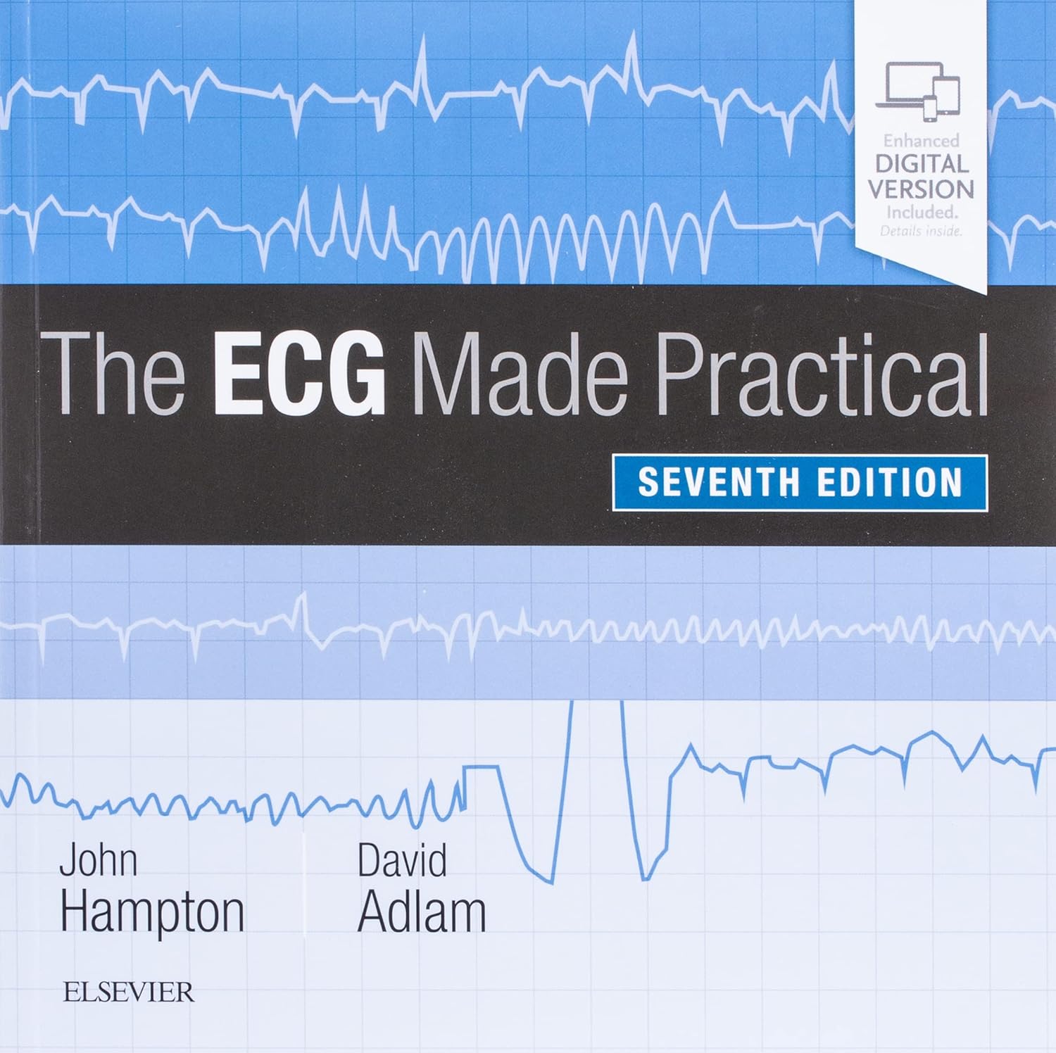 The ECG Made Practical: Hampton DM MA DPhil FRCP FFPM FESC, John, Adlam ...