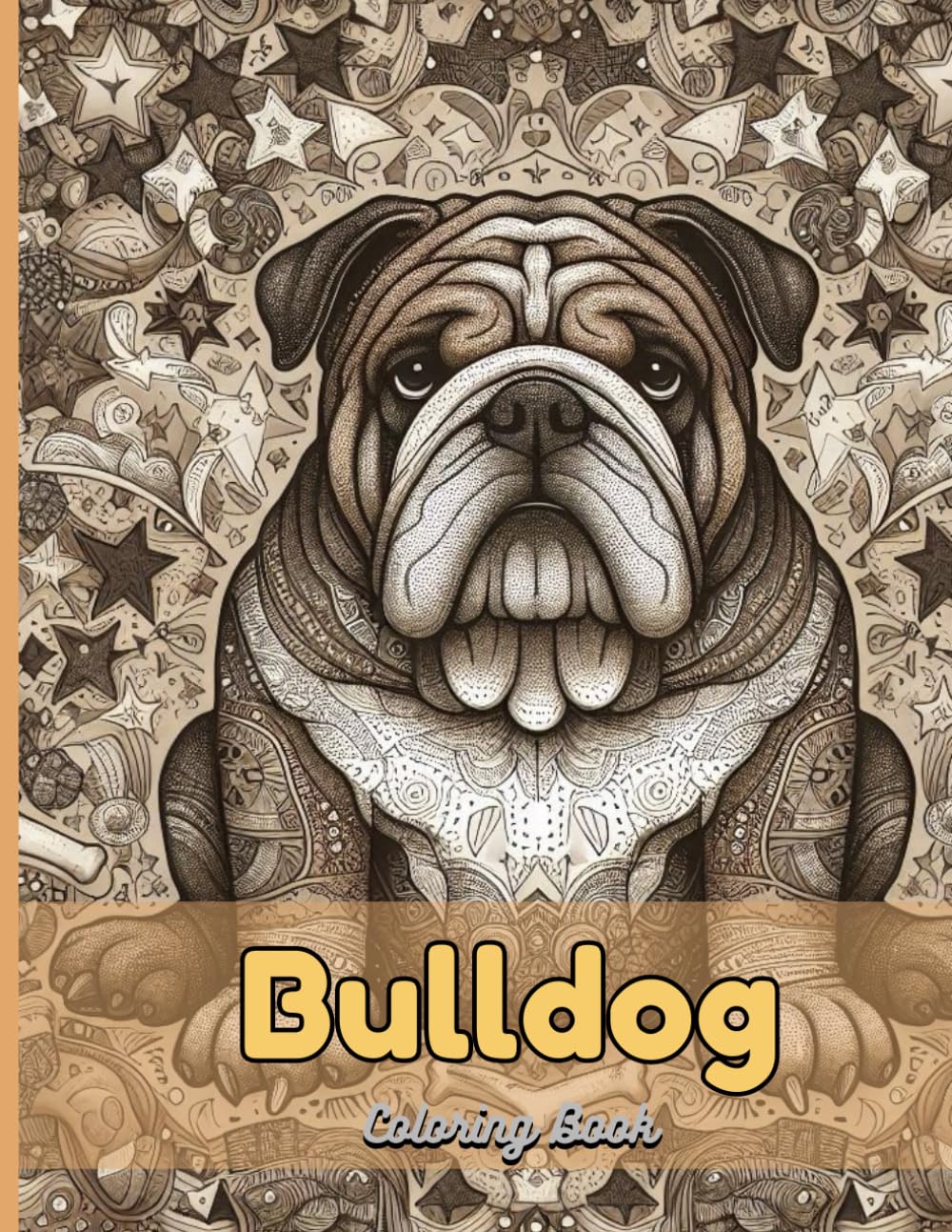 Bulldog Coloring Book for Adults: 50 Cute Bulldog and Dog Illustrations ...