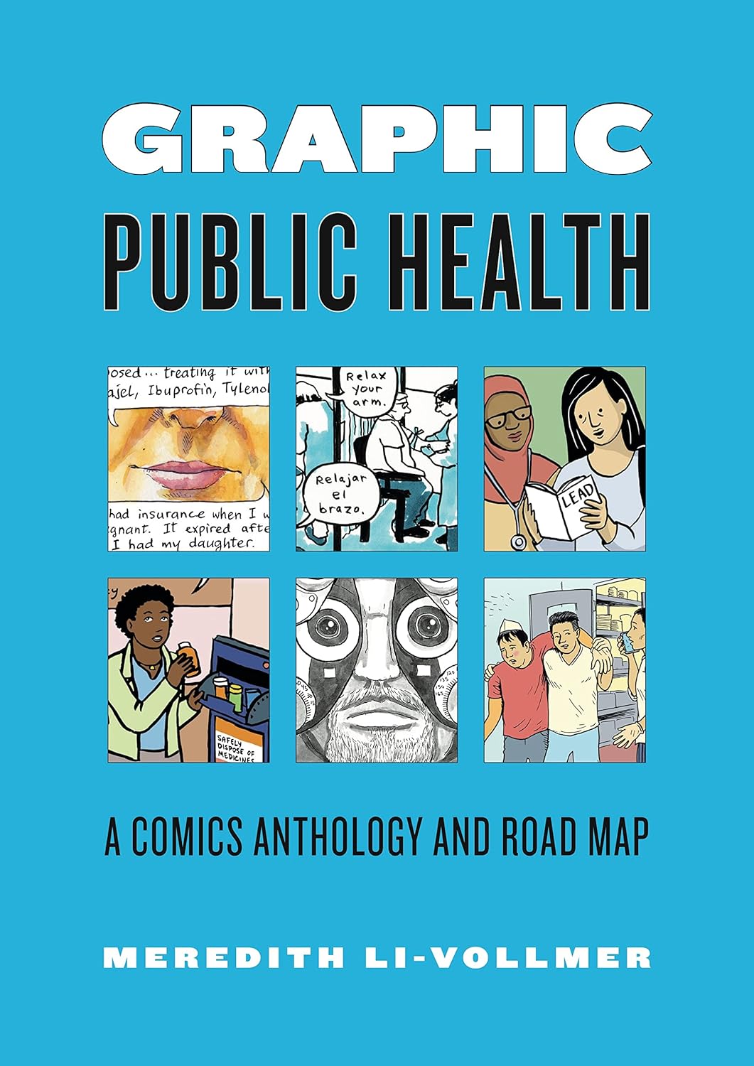 Graphic Public Health: A Comics Anthology and Road Map (Graphic ...