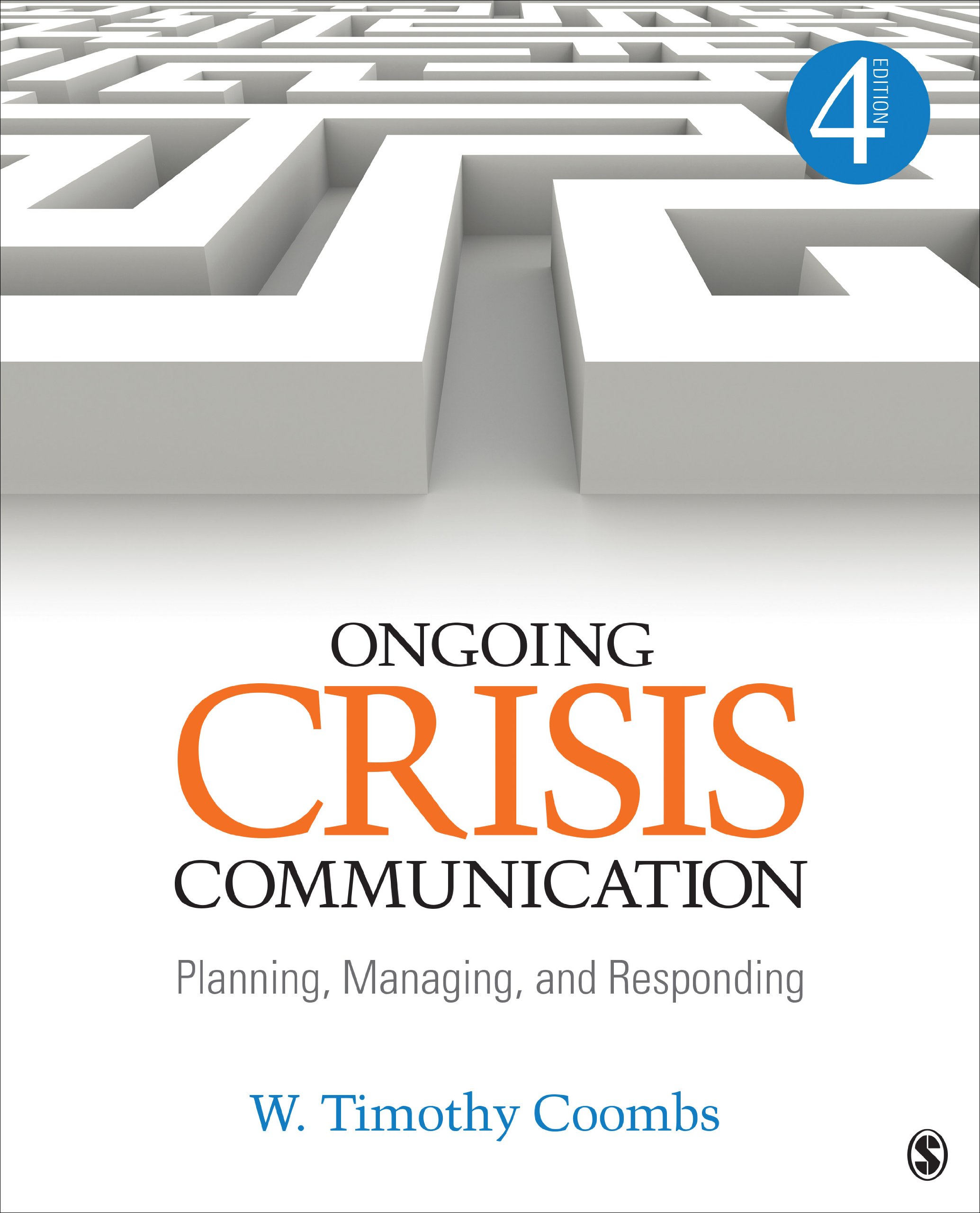 Amazon.com: Ongoing Crisis Communication: Planning, Managing, and ...