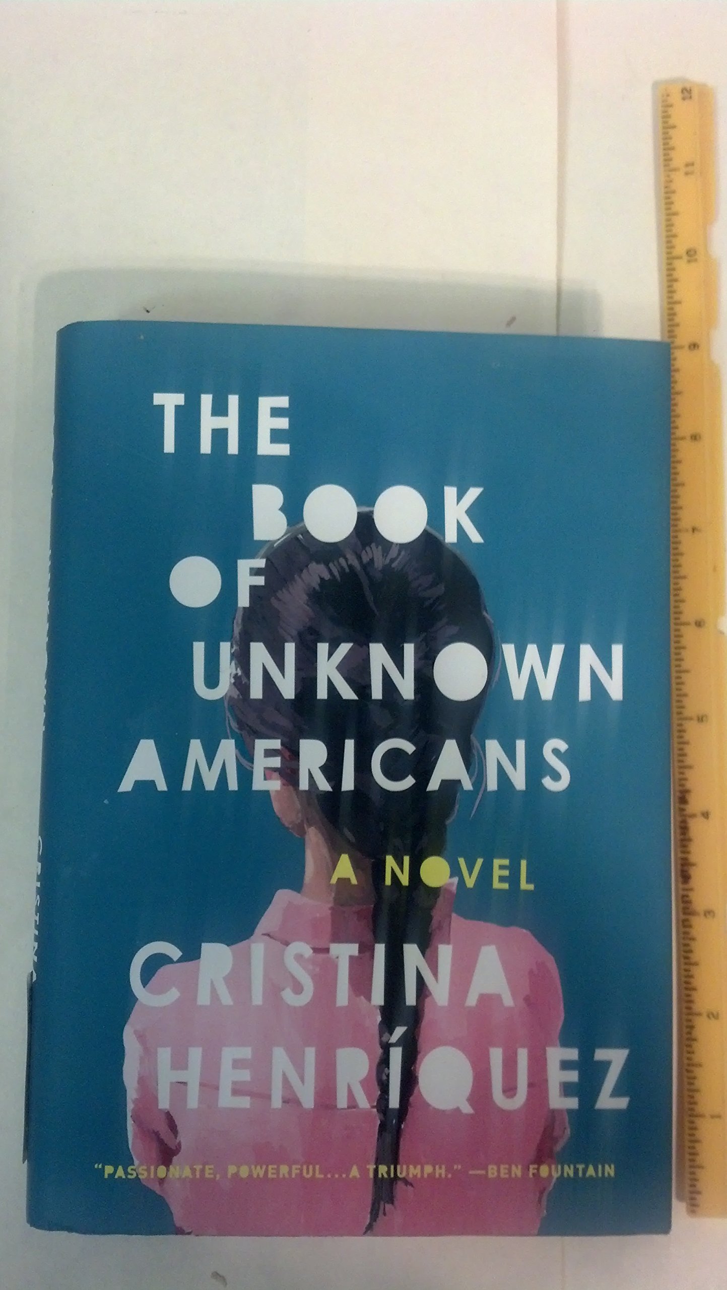 The Book of Unknown Americans: A novel: Henríquez, Cristina ...