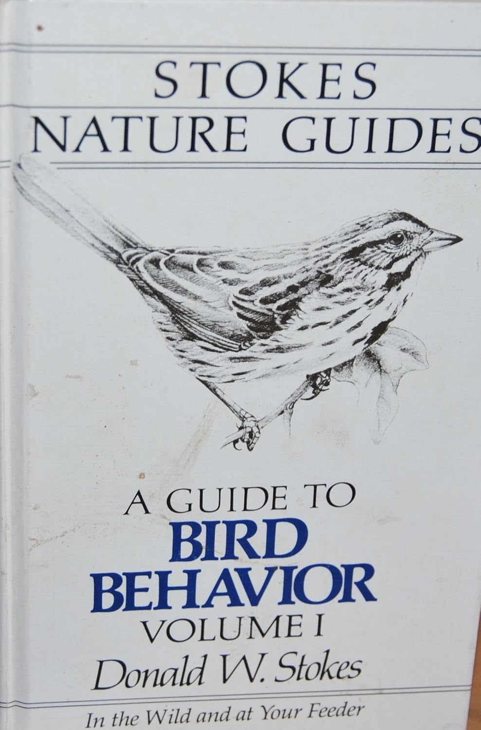 A Guide to Bird Behavior Vol. I: Donald W. Stokes, b&w drawings: Amazon ...