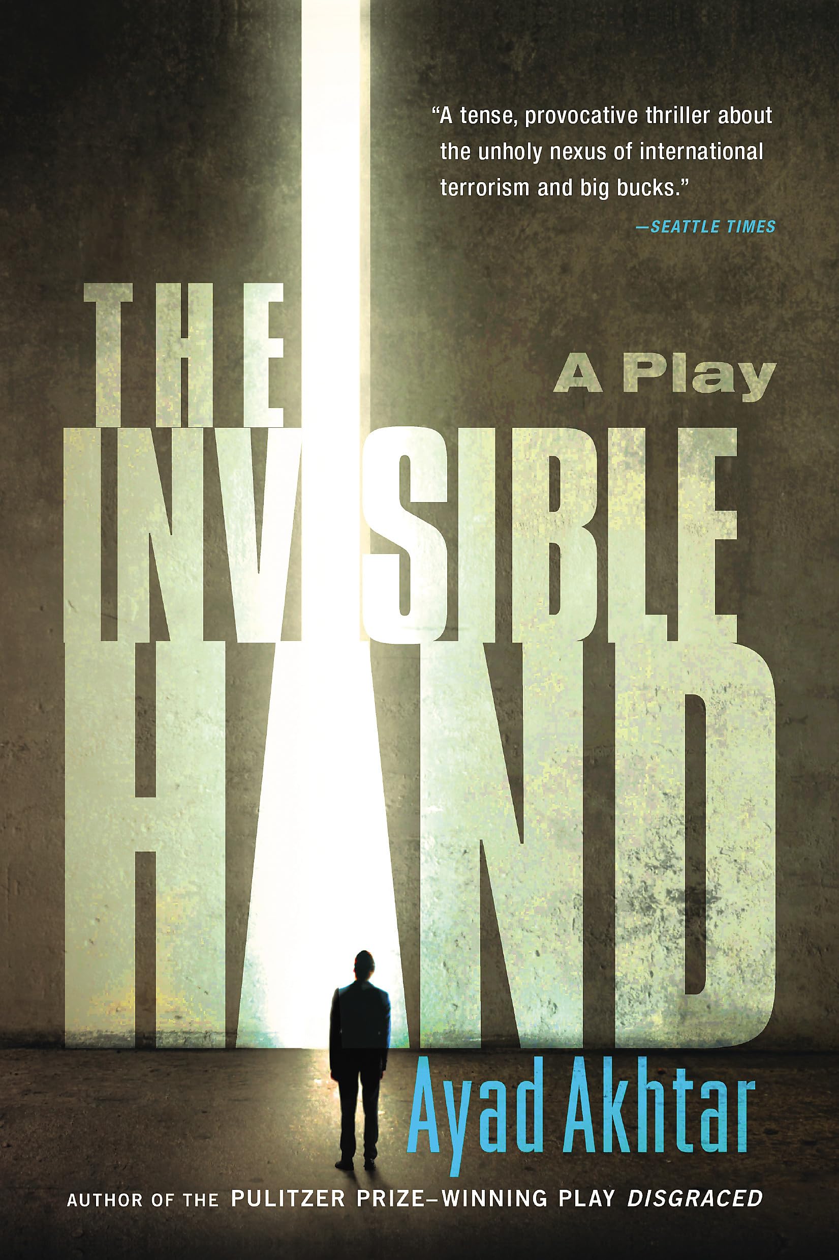 Amazon The Invisible Hand 9780316324533 Akhtar Ayad Books