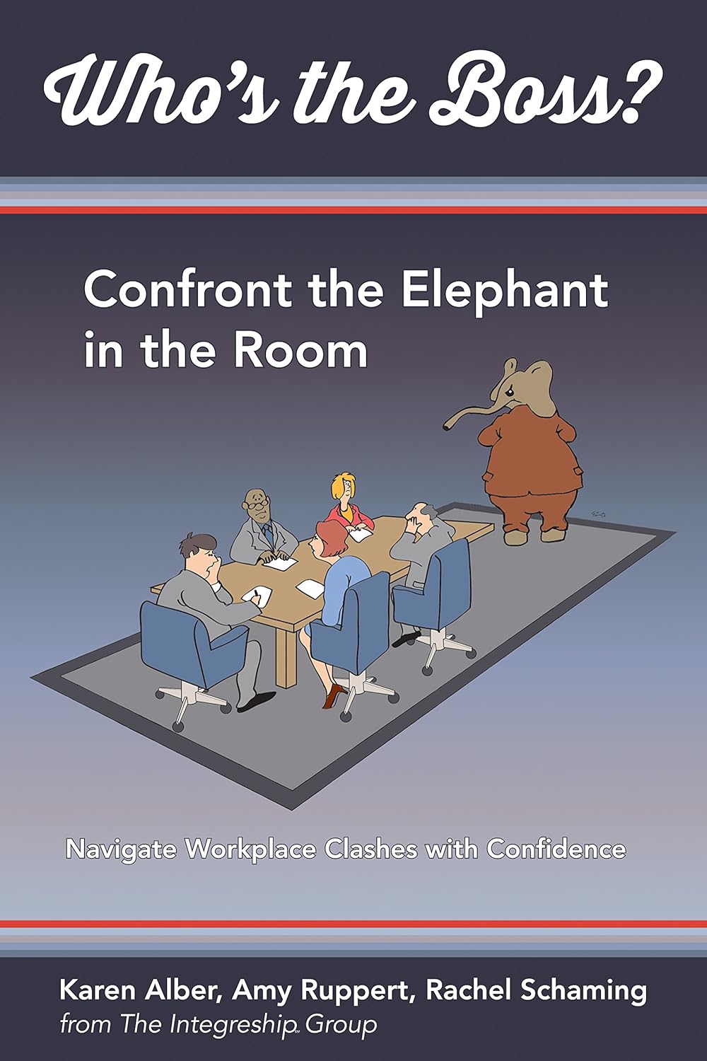 Who's the Boss?: Confront the Elephant in the Room eBook : Alber, Karen ...