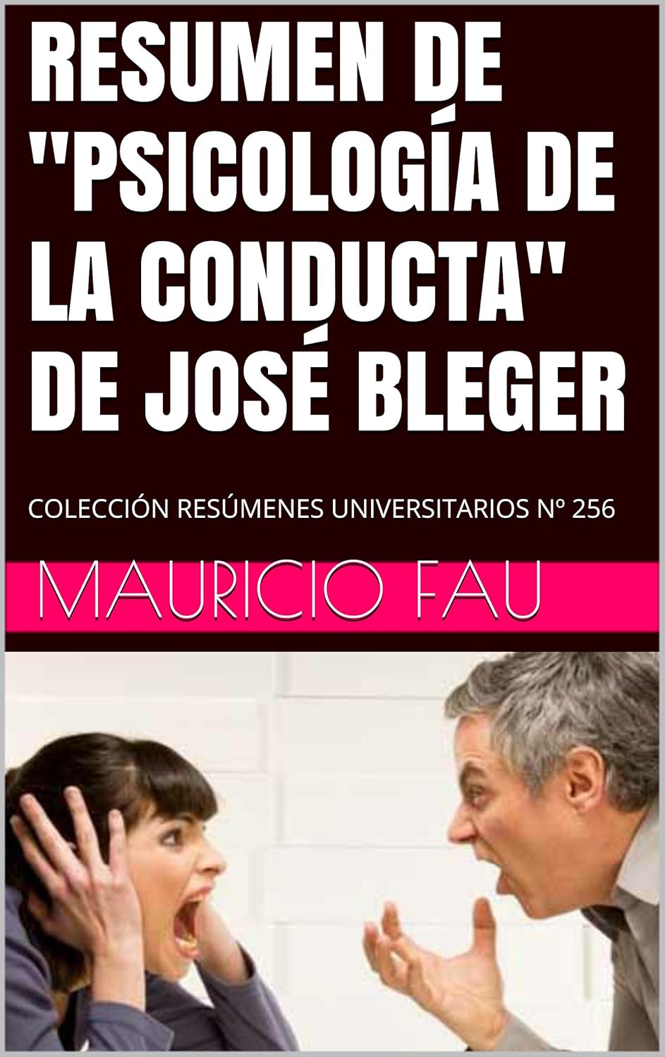 RESUMEN DE "PSICOLOGÍA DE LA CONDUCTA" DE JOSÉ BLEGER: COLECCIÓN ...