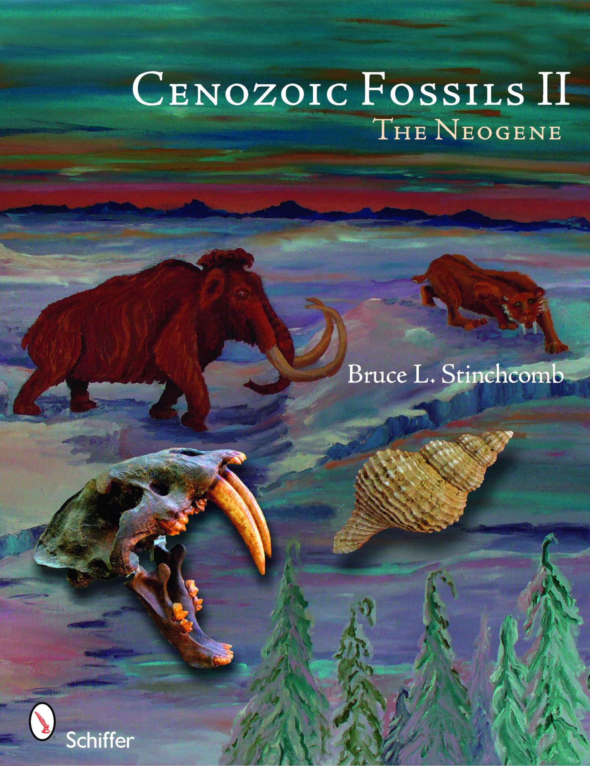 Cenozoic Fossils II: The Neogene: Stinchcomb, Bruce L.: 9780764335808 ...
