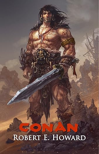 Amazon.com: Conan: Reaver, Mercenary, Conqueror, King, Cimmerian: The Collected Adventures of ...