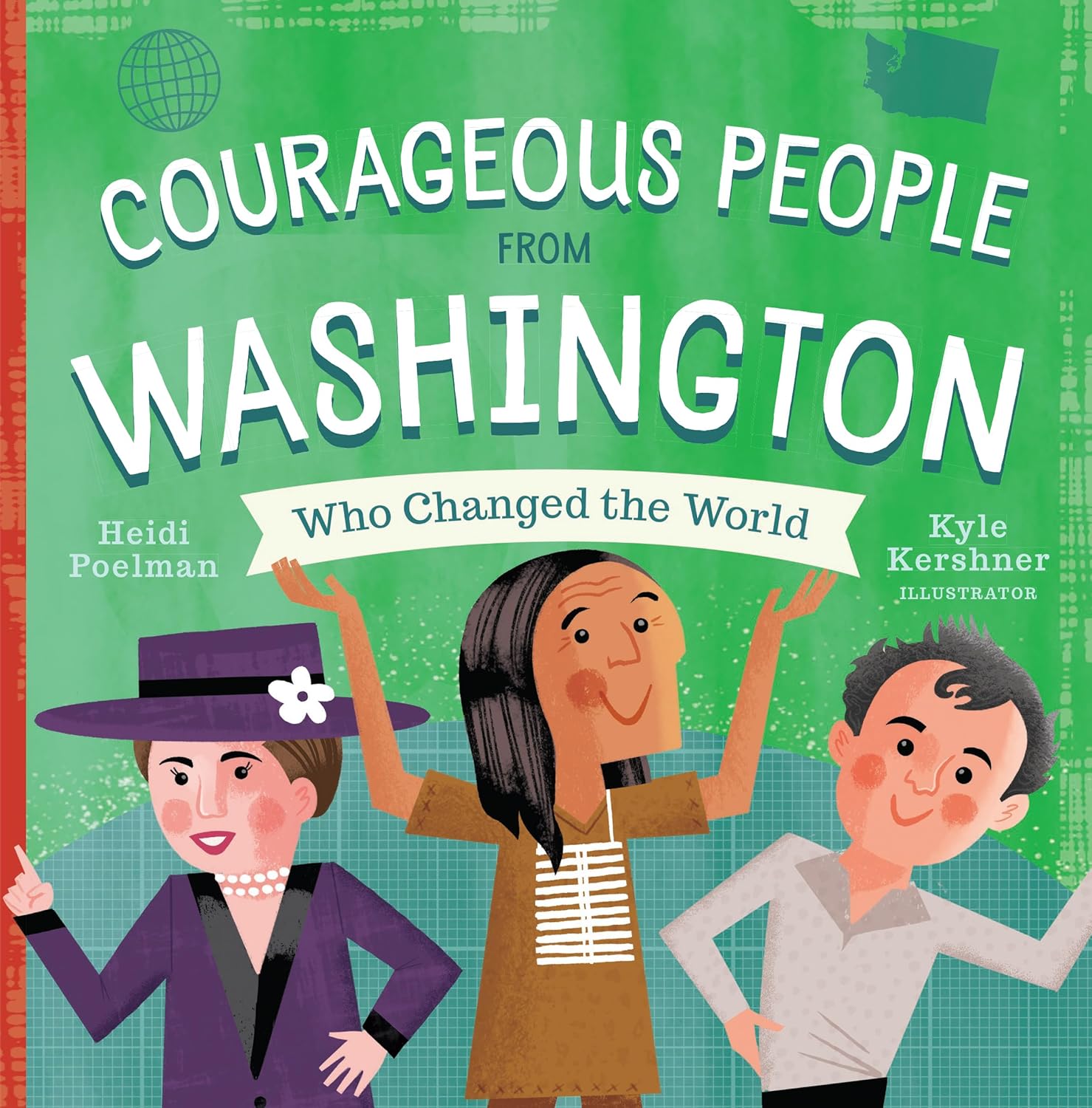 Courageous People from Washington Who Changed the World (People Who ...