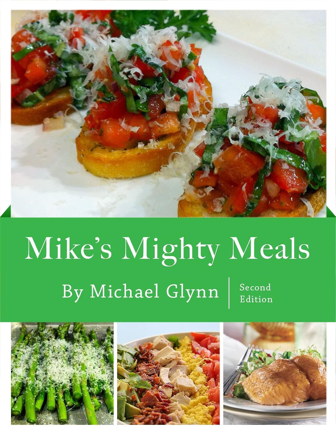 Mike's Mighty Meals 2nd Edition Volume 2 - Kindle edition by Glynn ...