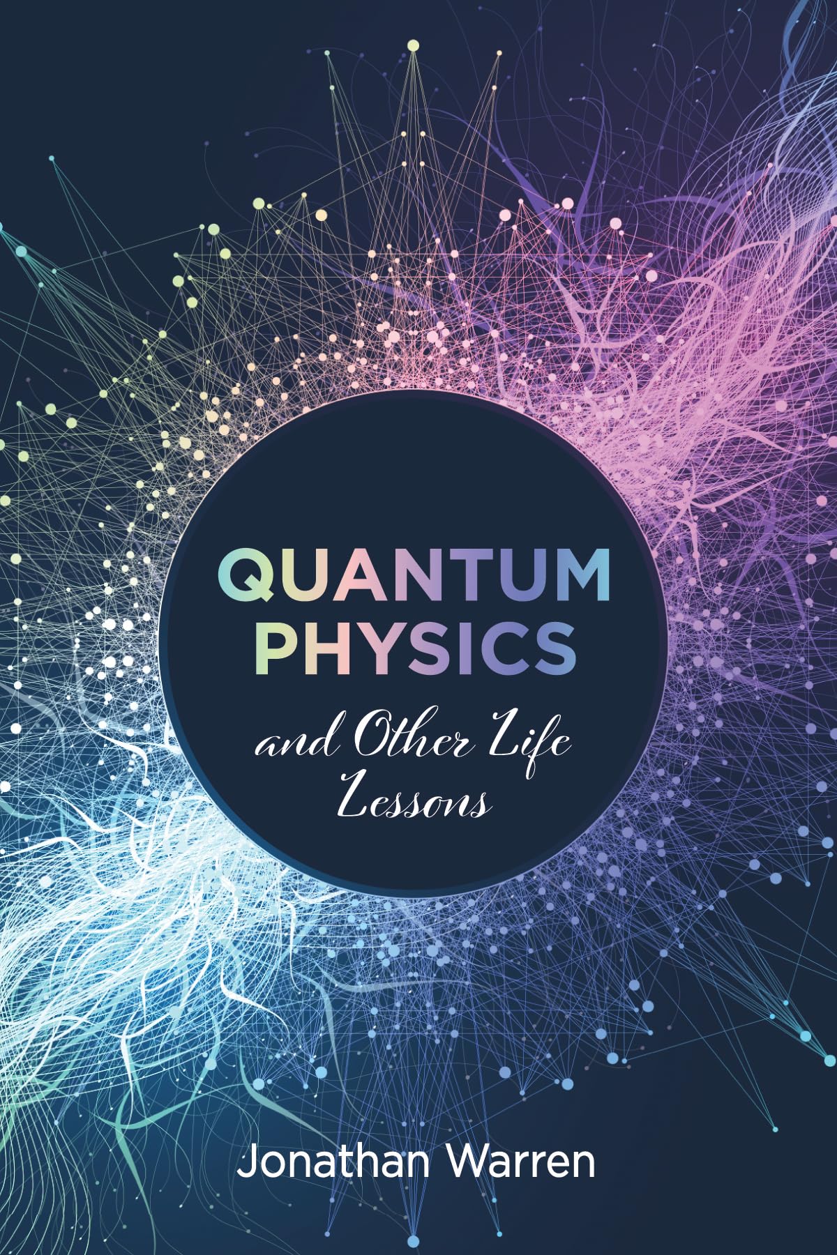 Buy Quantum Physics and Other Life Lessons Book Online at Low Prices in ...