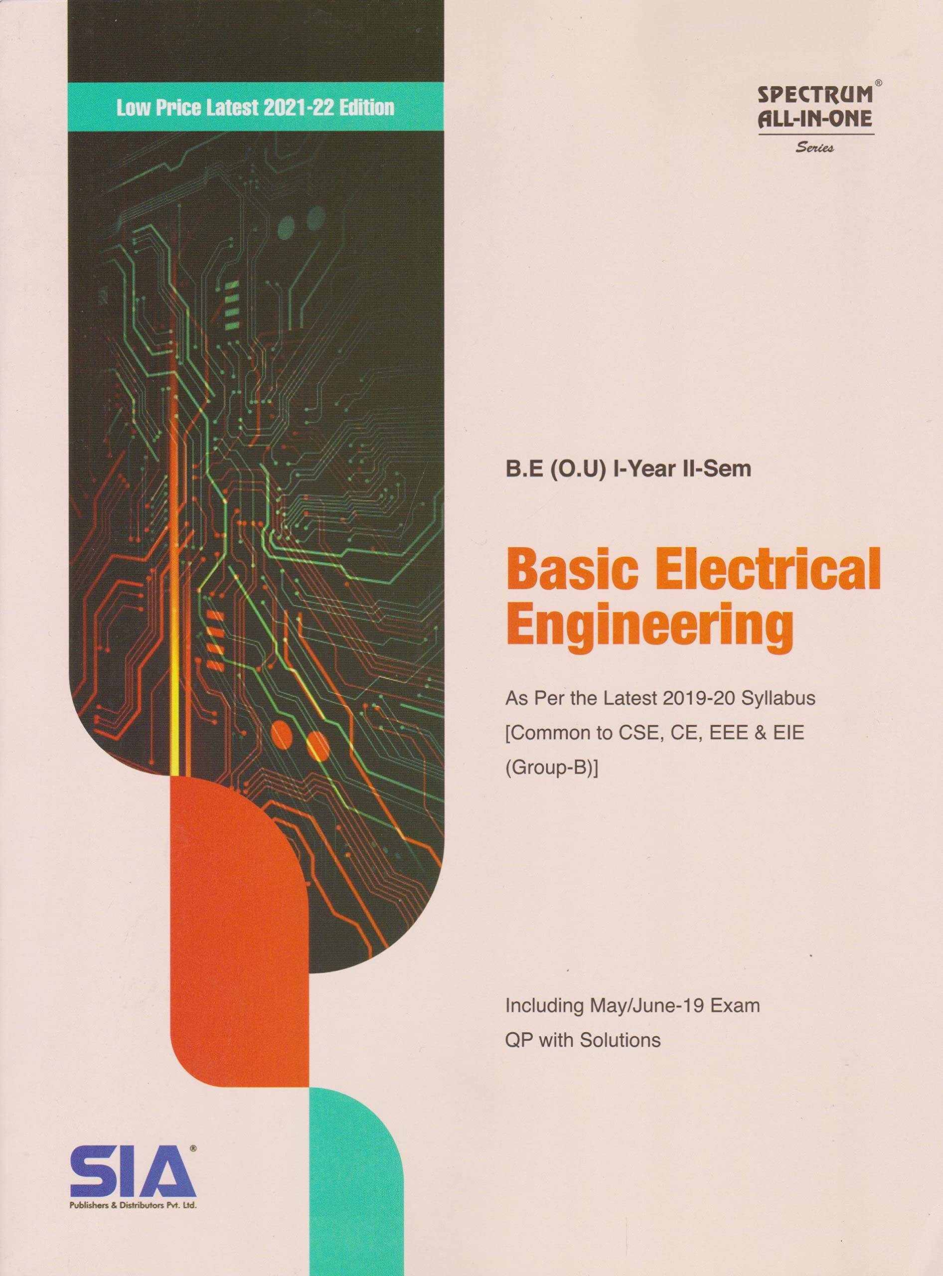 Buy SIA BASIC ELECTRICAL ENGINEERING ( COMMON TO CSE, ECE, EEE ) BE 1ST Year 2nd (O.U) 2021-22 ...
