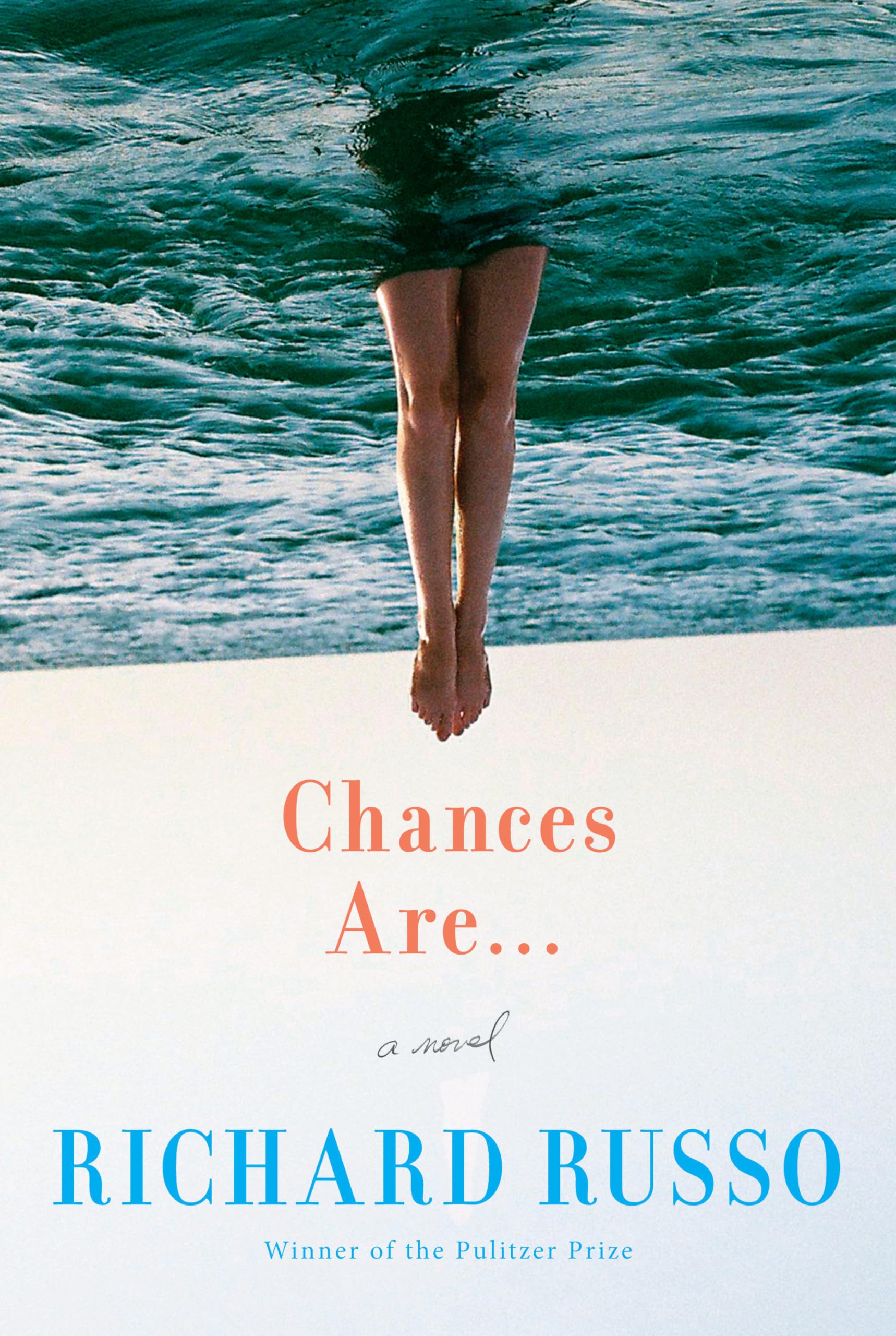 Amazon.com: Chances Are . . .: A novel: 9781101947746: Russo, Richard ...
