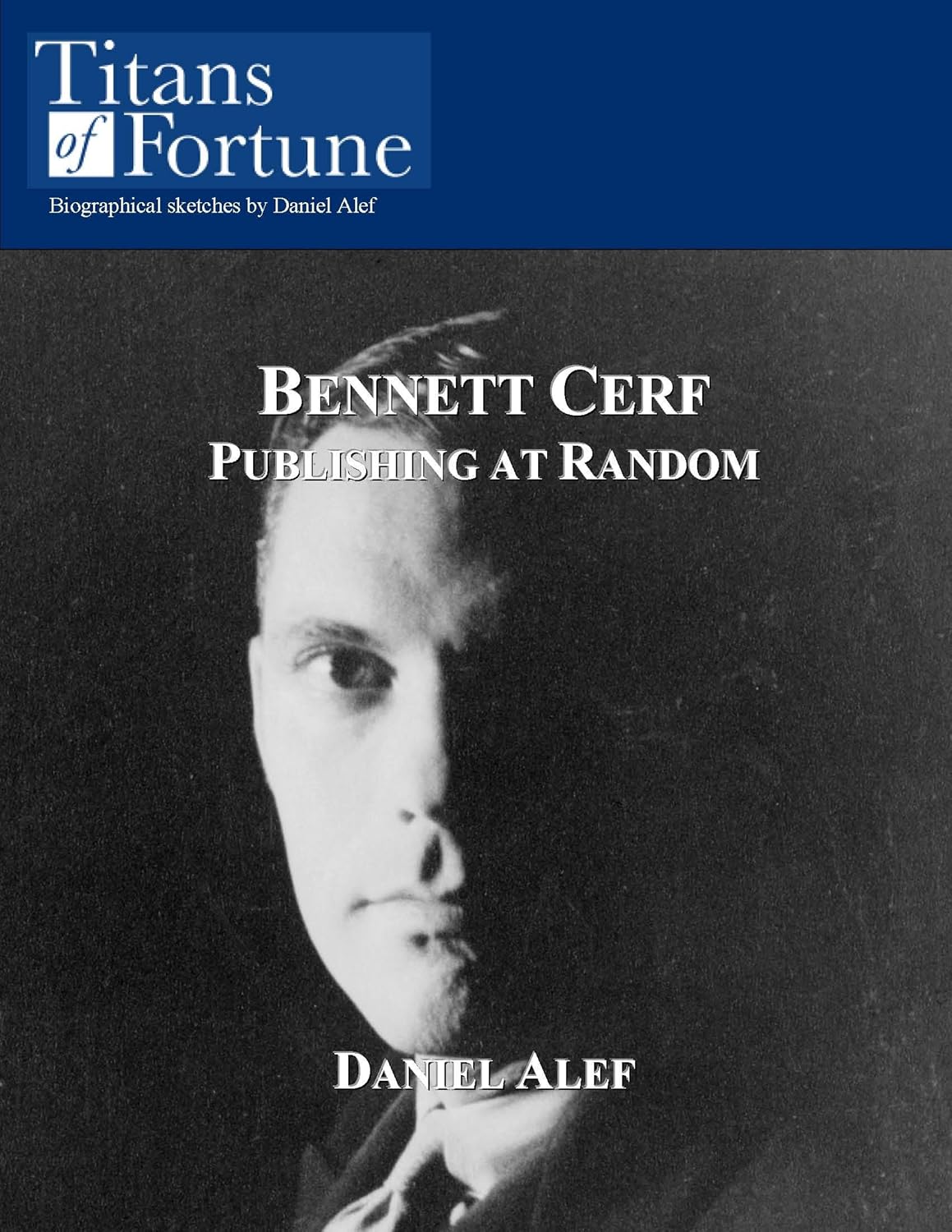 Amazon.com: Bennett Cerf: Publishing at Random eBook : Daniel Alef ...