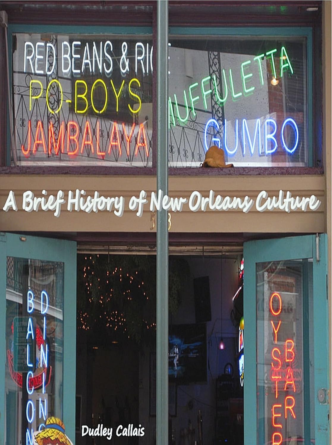 Amazon.com: A Brief History of New Orleans Culture eBook : Callais ...