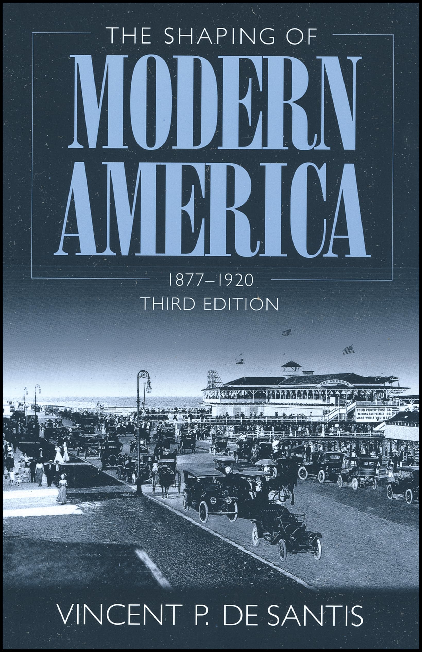 Amazon.com: The Shaping of Modern America: 1877 - 1920: 9780882959535 ...