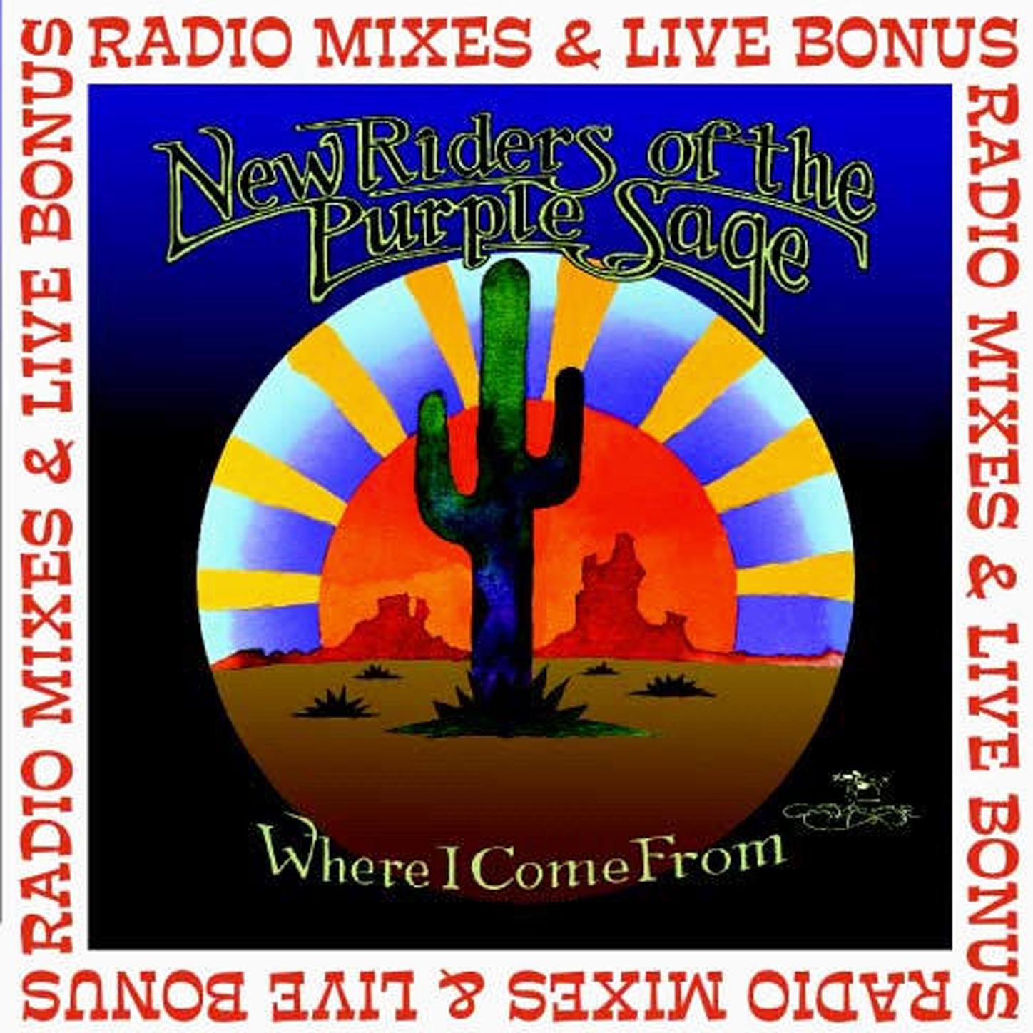 Where I Come From - Radio Mixes & Live Bonus by New Riders Of The ...