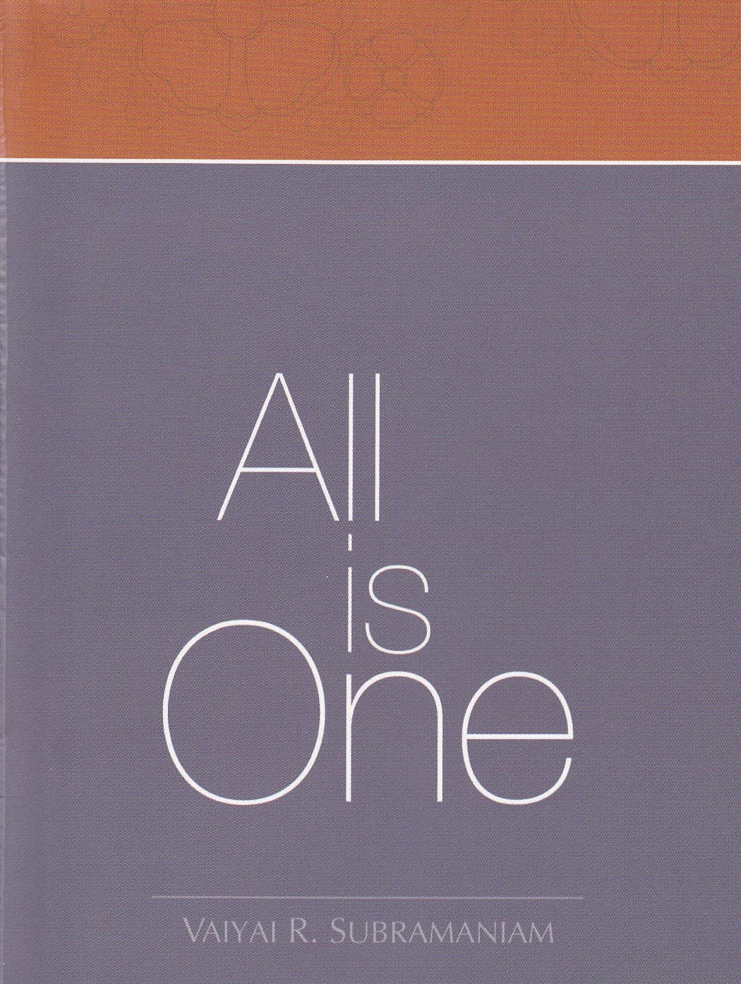 All is One: Vaiyai R. Subramaniam: 9788188018406: Amazon.com: Books
