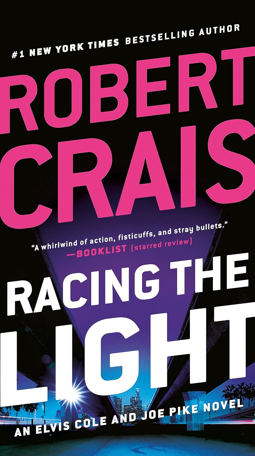 Racing the Light (An Elvis Cole and Joe Pike Novel Book 19) - Kindle ...
