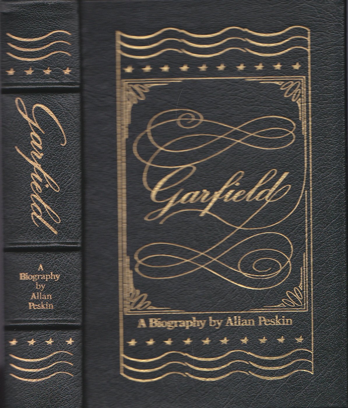 Garfield: A biography (The Library of the presidents): Peskin, Allan ...