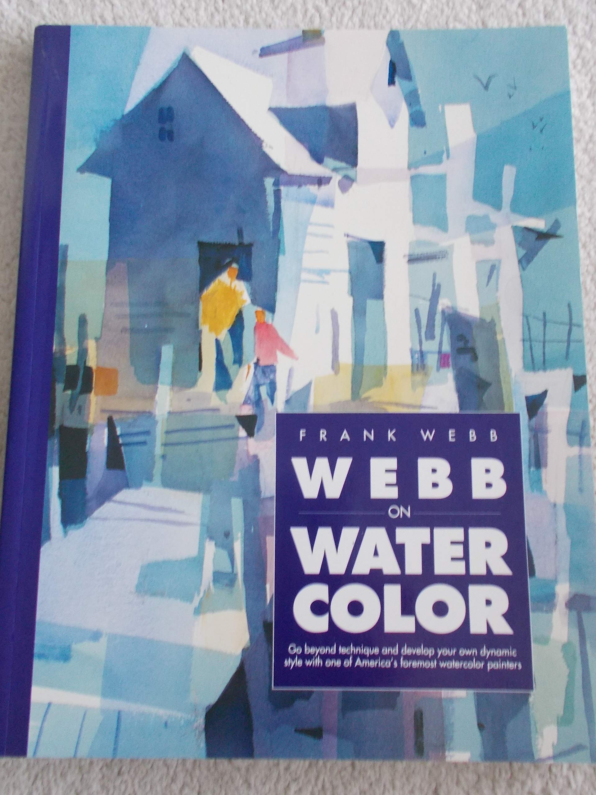 Webb on Watercolor: Webb, Frank: 9780891344780: Amazon.com: Books